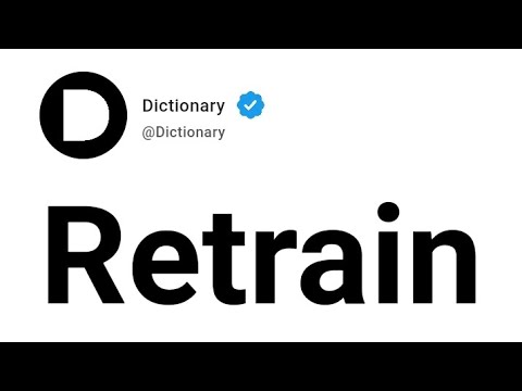 Retrain Meaning In English