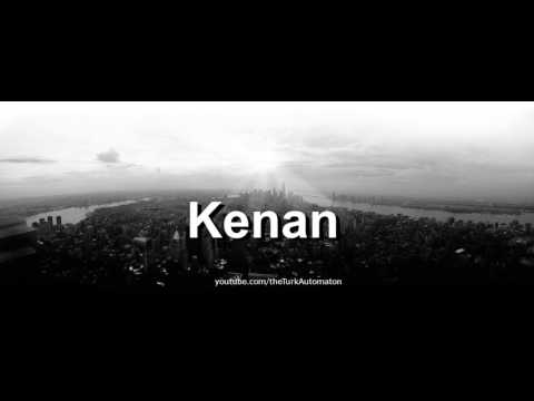 How to pronounce Kenan in German