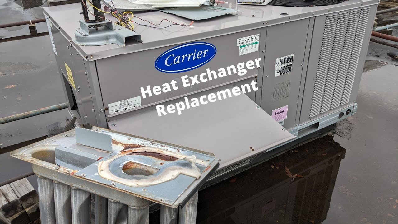 Carrier Heat Exchanger Replacement