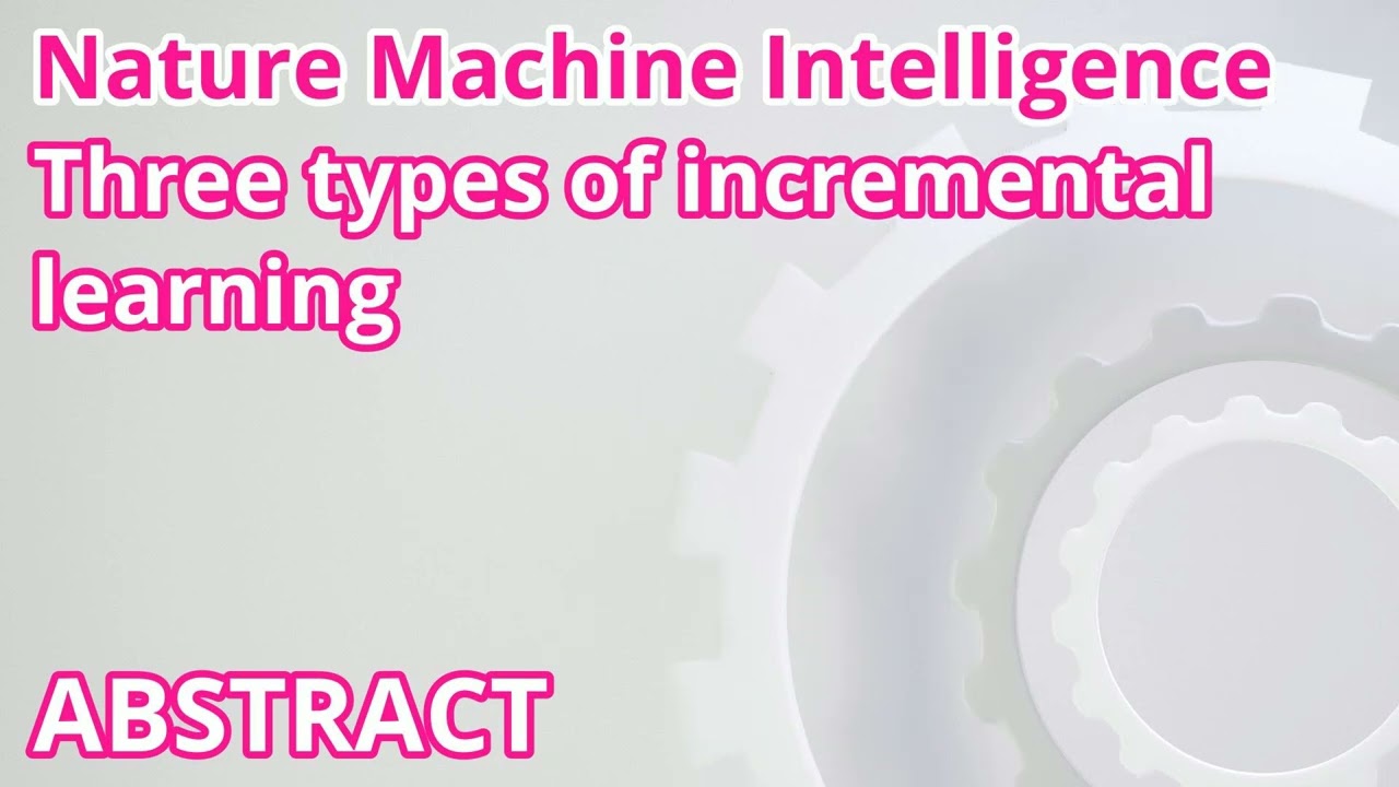 Three types of incremental learning (Abstract)