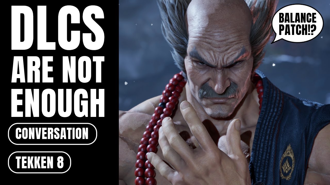 Bandai Namco, It’s Time to Fix Tekken 8 – Balance, Monetization & More!