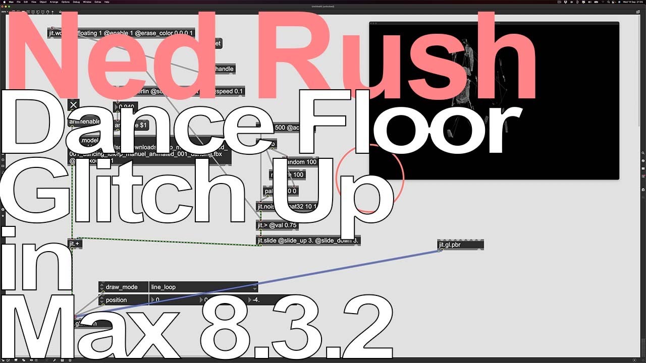 Max Tutorial - Glitching 3D Animations in Jitter = Ned Rush