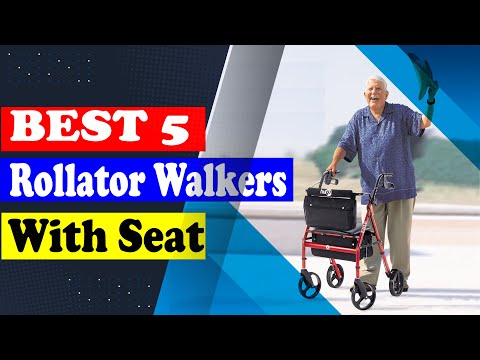 Top 5 Best Rollator Walkers with Seat | Lightweight, Comfortable & Safe