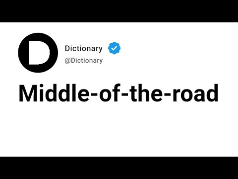 Middle-of-the-road Meaning In English