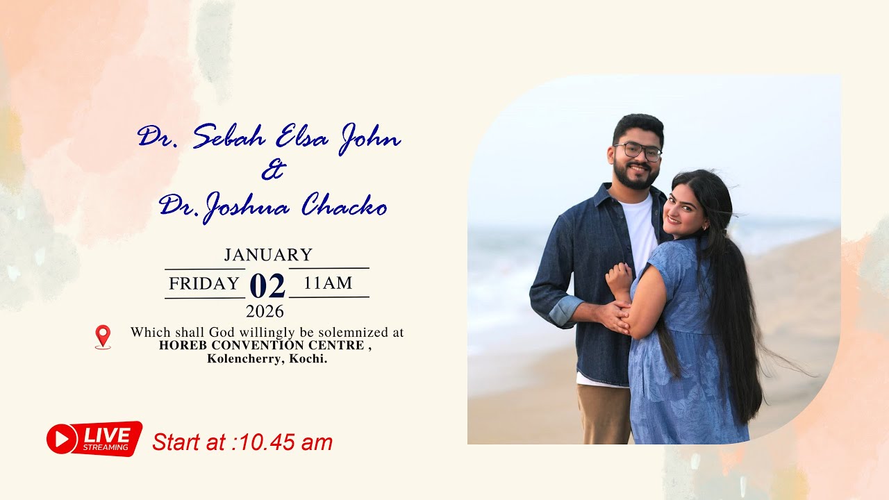 Wedding Ceremony of  Dr.Sebah Elsa John & Dr.Joshua Chacko