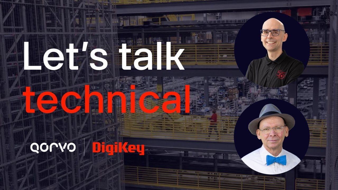 Let’s Talk Technical with Qorvo- QSPICE - Advancing RF Circuit Simulation | DigiKey