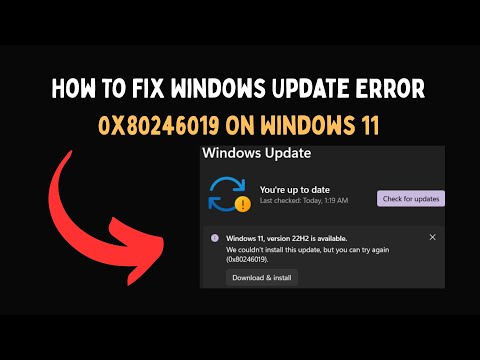 How To Fix Windows Update Error 0x80246019 On Windows 11