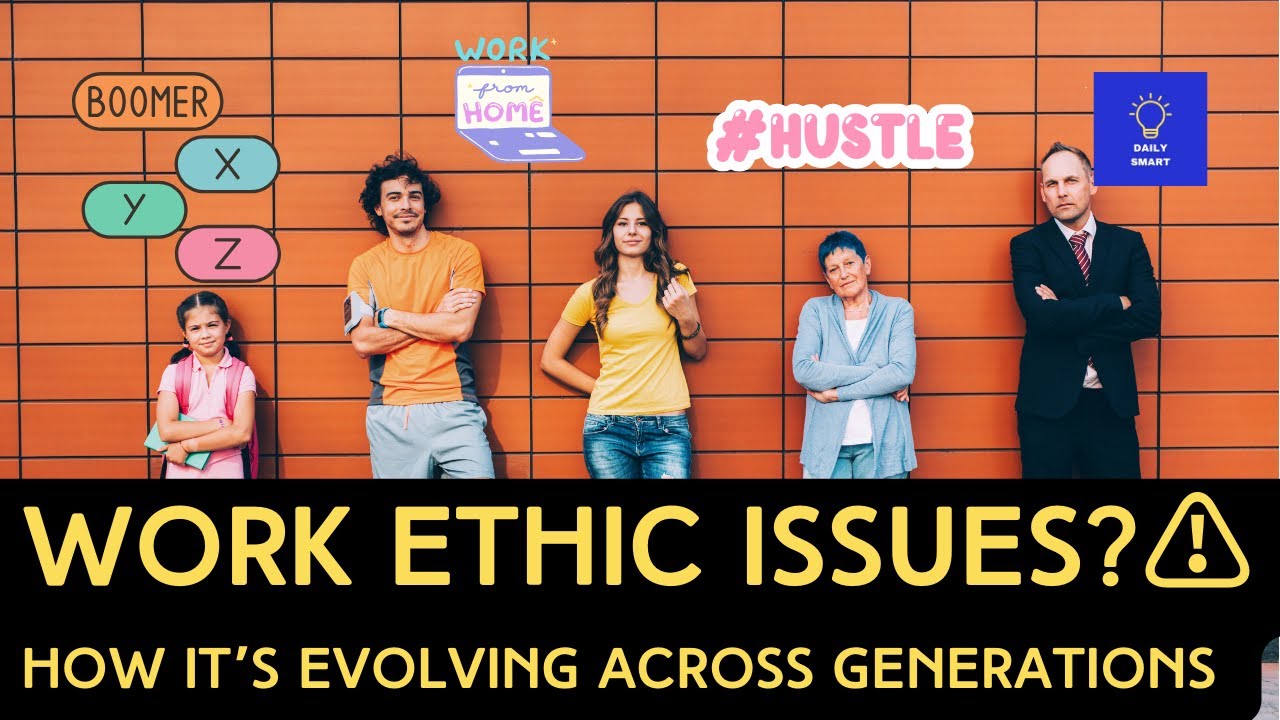 Work Ethics Issues? Exploring Work Ethics Across Generations