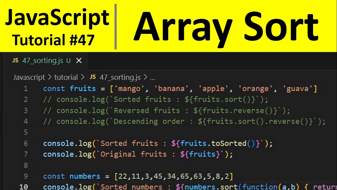 JavaScript Tutorial 47 - Array Sort in JavaScript | Programming For Beginners