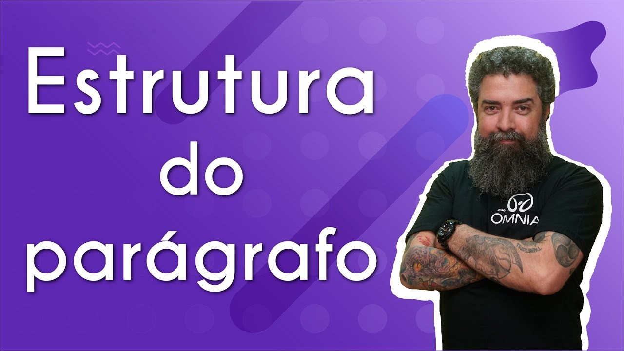A estruturação do parágrafo - Português