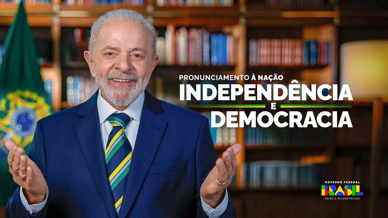 Em pronunciamento sobre 7 de Setembro, Lula defende democracia: “Nossa soberania não está à ...