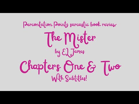 Book Snark: The Mister, chapters 1 & 2
