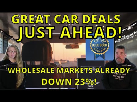 GREAT CAR DEALS ARE JUST AHEAD! WHOLESALE CAR MARKETS DOWN 23%: THG Endorses Chevy Dude