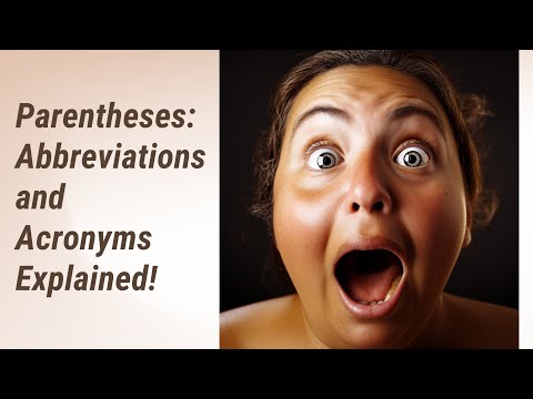 Master the Use of Parentheses: Abbreviations and Acronyms Explained!