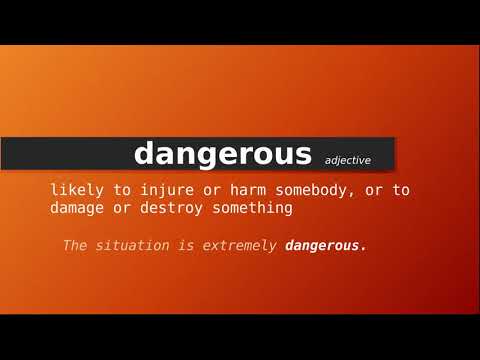 dangerous , Meaning of dangerous , Definition of dangerous , Pronunciation of dangerous