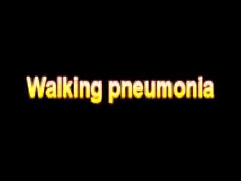What Is The Definition Of Walking pneumonia