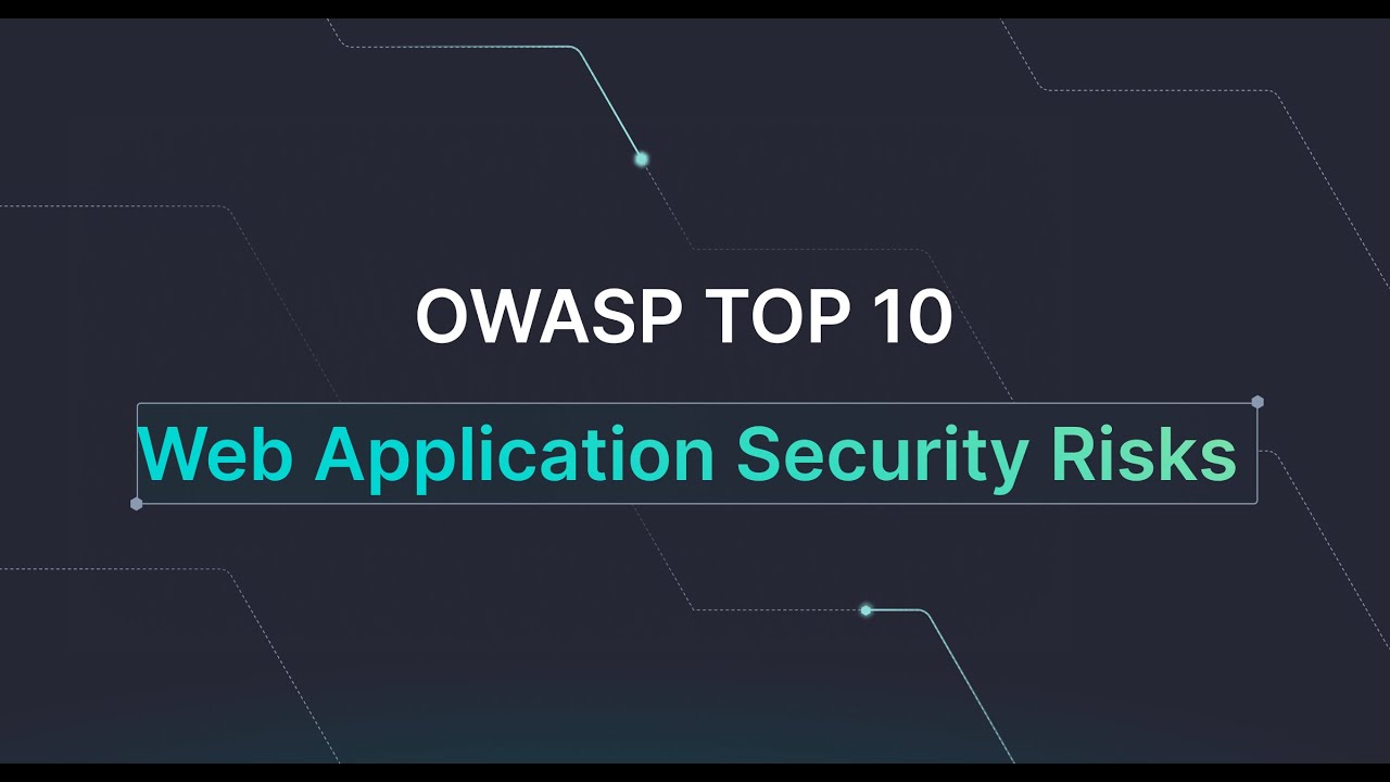 OWASP Top 10: Essential Web Application Security Risks to Know (2025)