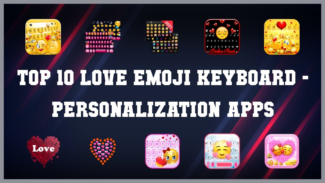 Top 10 Love Emoji Keyboard Android Apps