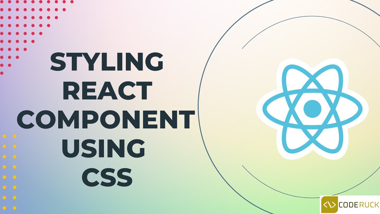 React Styling Component Using CSS -Tutorial 11