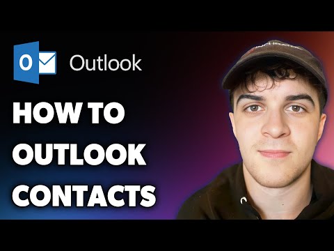 How to Outlook Contacts (Full 2025 Guide)