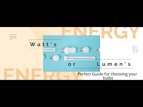 Watts or Lumens? what to look for when purchasing Light Bulbs