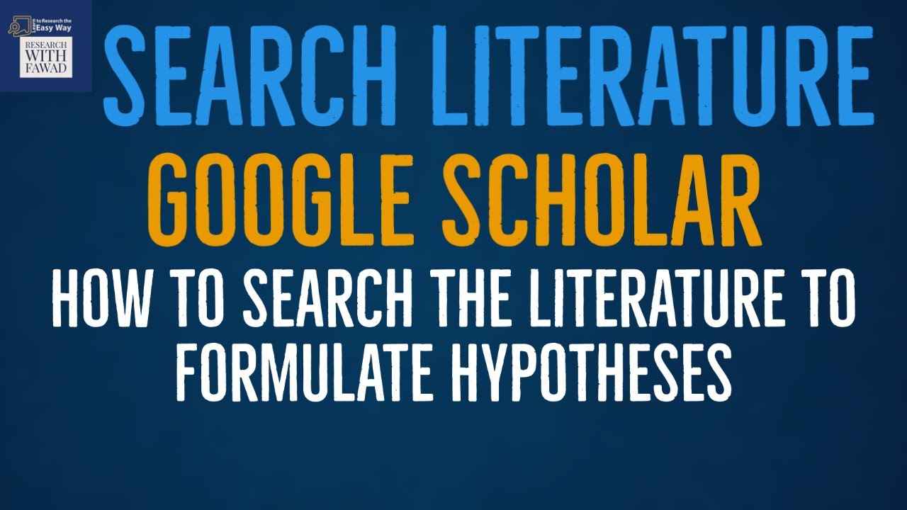 Search Literature for Hypothesis Formulation using Google Scholar
