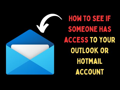 How to See If Someone Has Access to Your Outlook or Hotmail Account on Windows 11