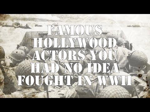 Leading Men You Had No Idea Fought In WWII
