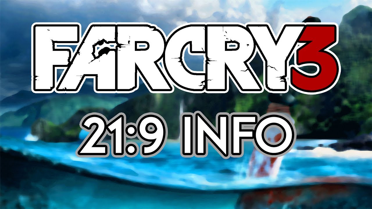 Far Cry 3 | 21:9 Review