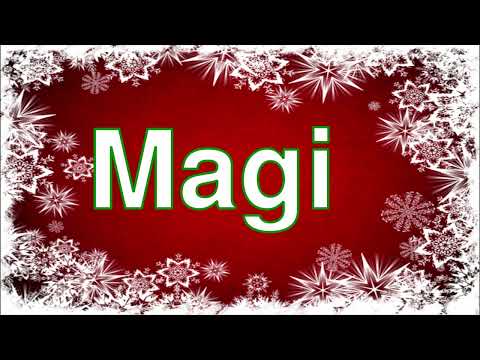 How to Pronounce Magi