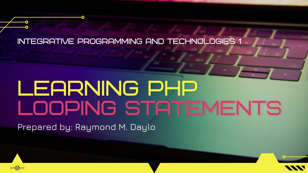 Looping Statements | Integrative Programming and Technologies 1 (PHP)