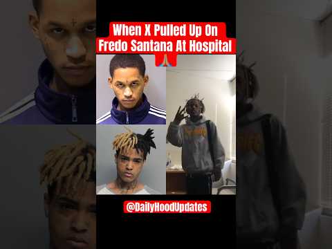 When xxxtentacion Pulled Up On Fredo Santana At Hospital 🙏🏽 #shorts #fredosantana #xxxtentacion