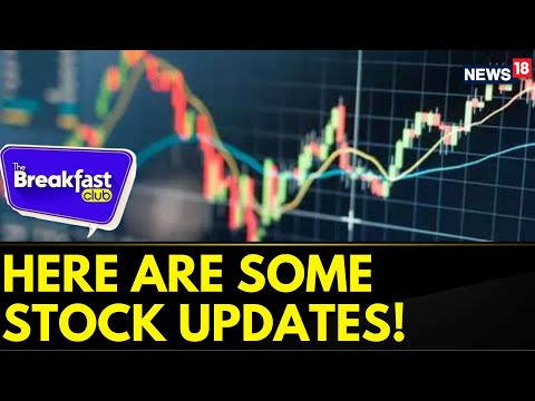 Stock Market Updates brought to you by MoneyControl | The Breakfast Club | English News | News18