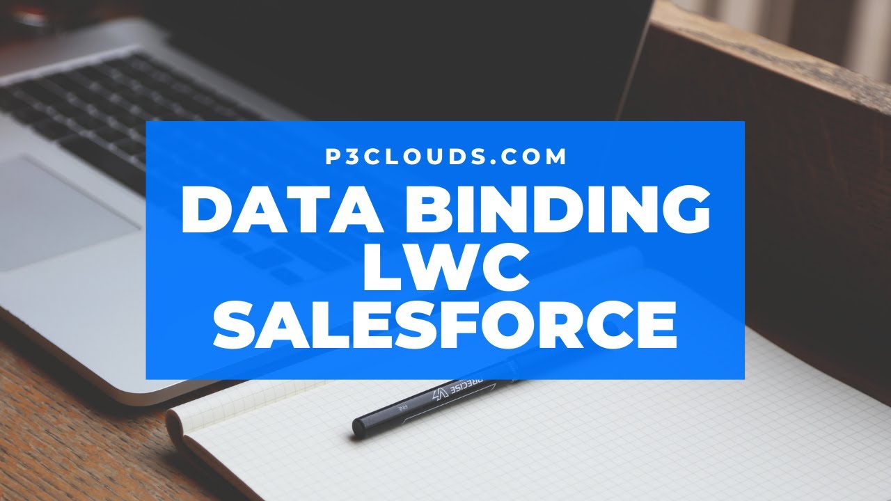 Data Binding : Lightning Web Components