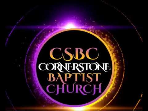 CSBC - Cornerstone Baptist Church (God is Closer to You Than You Think)