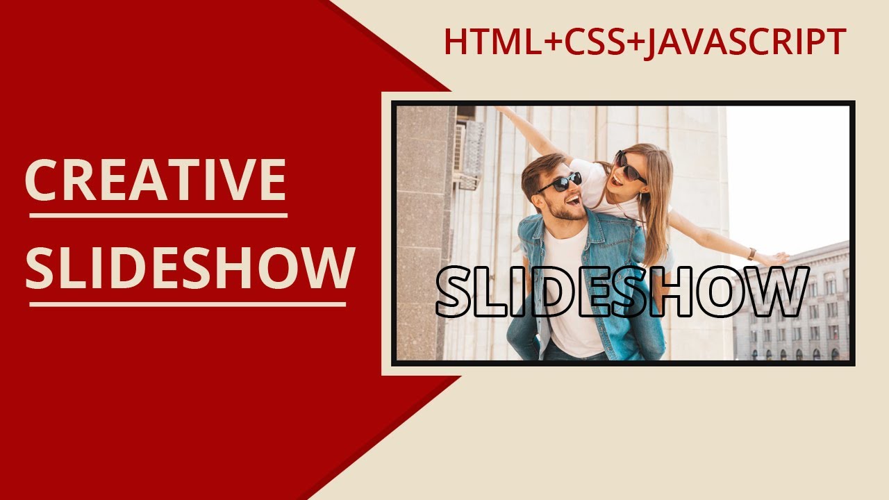 Creative Slideshow using by Html Css Javascript