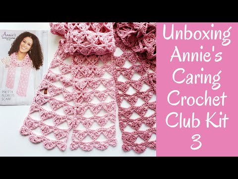 Unboxing - Annie's Caring Crochet Kit Club - Floret Scarf