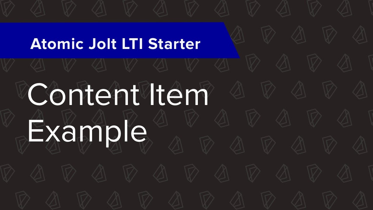 Atomic Jolt LTI Starter Ep 3: Content Item Example