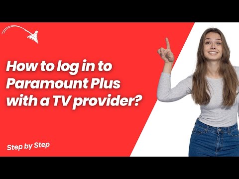 How to log in to Paramount Plus with a TV provider ? - Step by Step