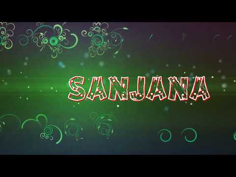 Sanjana name animation
