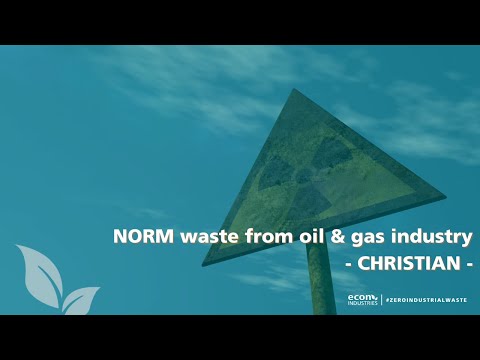 NORM Waste from Oil & Gas Industry - Our econeer Christian Stiels answers FAQs