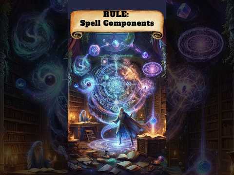 Spellcasting 101: Mastering Spell Components in D&D 5E!