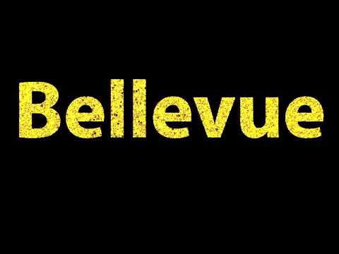 How To Pronounce Bellevue