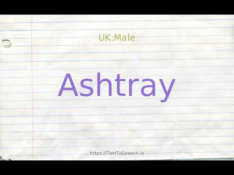 How to pronounce ashtray