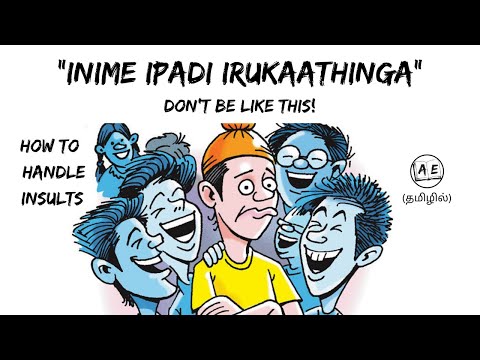 HOW TO HANDLE / RESPOND TO INSULTS (TAMIL)| DEAL WITH HATERS AND CRITICISM | almost everything