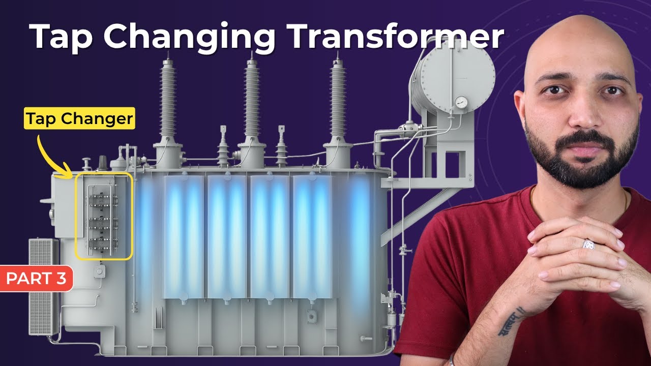 How Transformers Control Voltage -Tap Changers Explained
