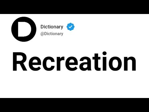 Recreation Meaning In English