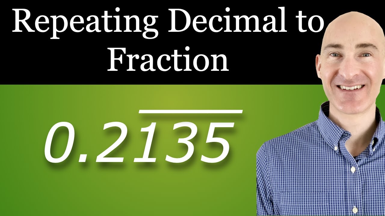 How to Write a Repeating Decimal as a Fraction
