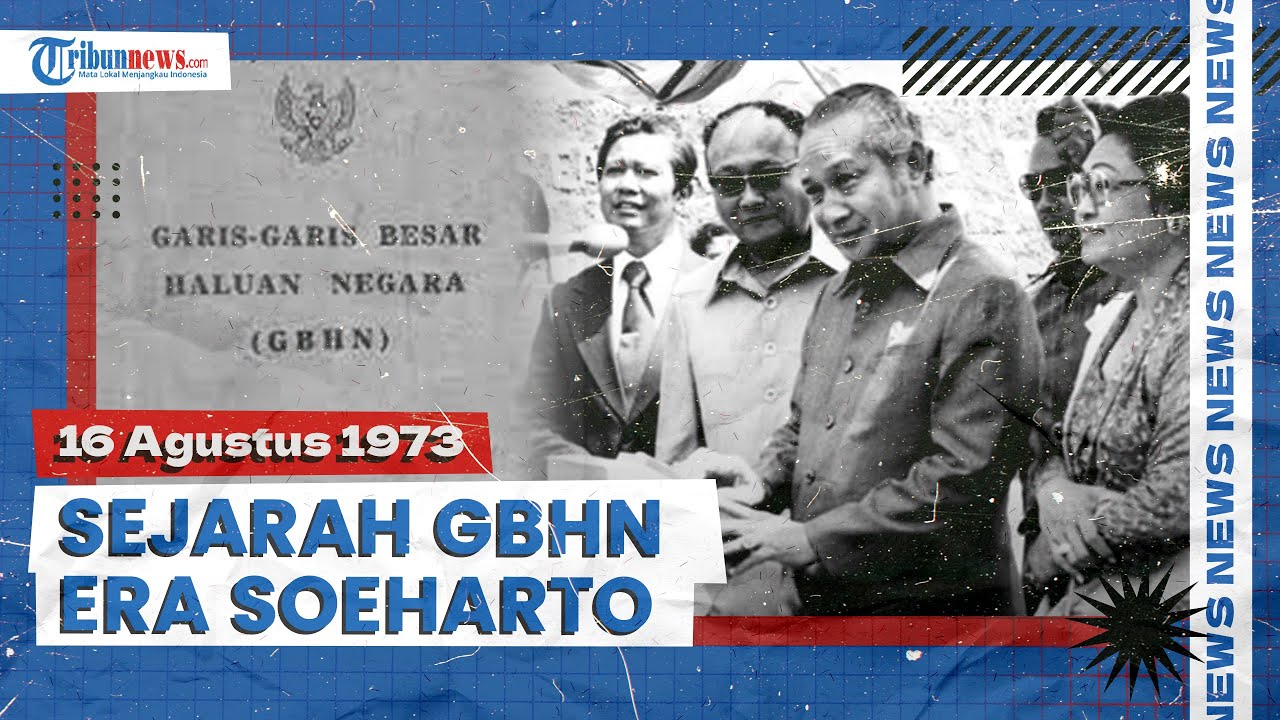 Sejarah GBHN, Garis-Garis Besar Haluan Negara yang Ingin Dihidupkan ...