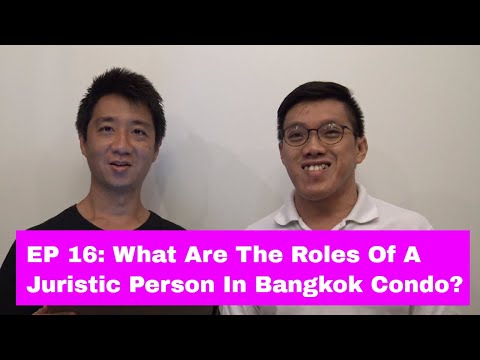What Are The Roles Of A Juristic Person In Bangkok Condo? | Ask Us ...